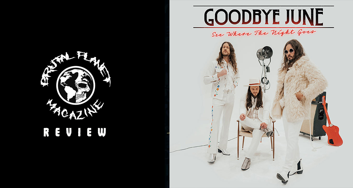 Goodbye June-See Where the Night Goes (Review) - BPM