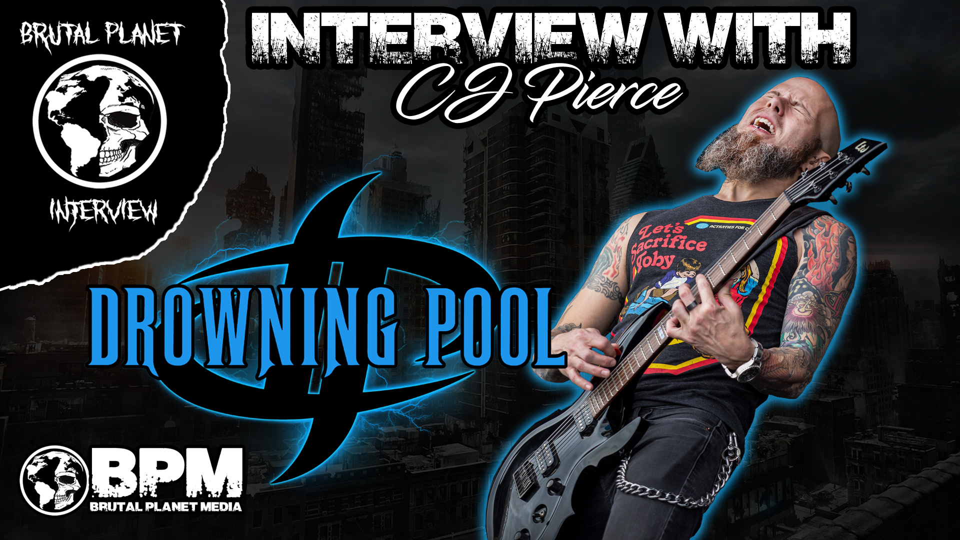 Interview with CJ Pierce of Drowning Pool - BPM