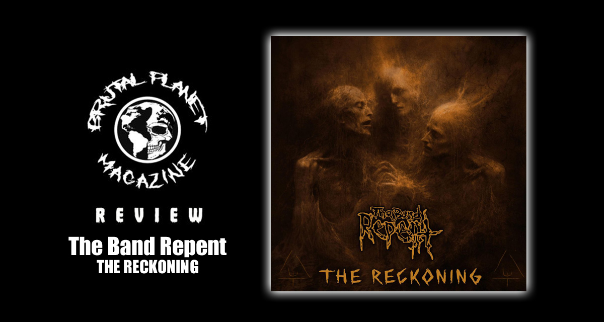 The Band Repent - The Reckoning (ALBUM REVIEW) - BPM